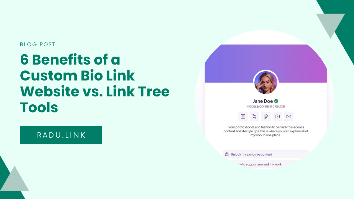 6 Benefits of a Custom Bio Link Website vs. Link Tree Tools - Radu.link